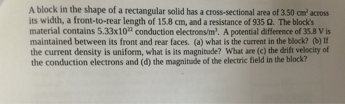 Solved A block in the shape of a rectangular solid has a | Chegg.com