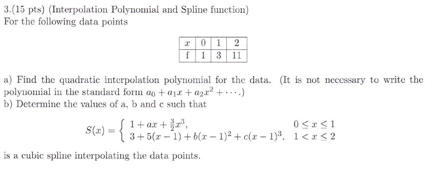 Solved 3.(15 pts) (Interpolation Polynomial and Spline | Chegg.com