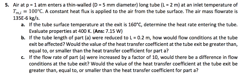 Solved 5. Air at p 1 atm enters a thin-walled (D 5 mm | Chegg.com
