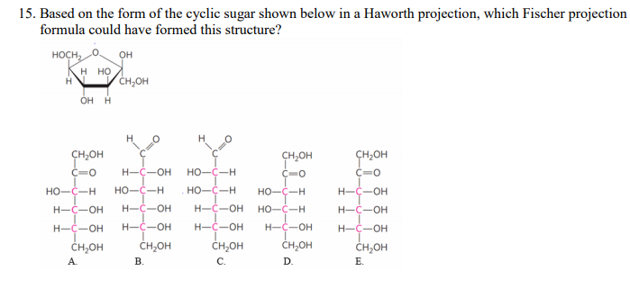 Solved 15. Based on the form of the cyclic sugar shown below | Chegg.com