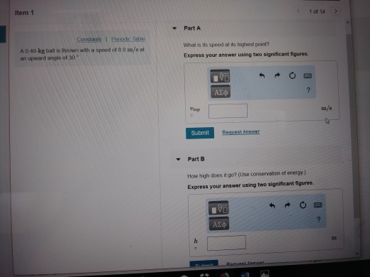 Solved Item 1 1 of 14 Part A What is its speed at ts highest | Chegg.com