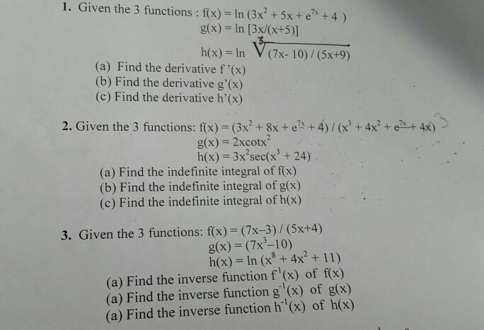 Solved Given the 3 functions: f(x) = In (3x^2 + 5x + e^7x + | Chegg.com