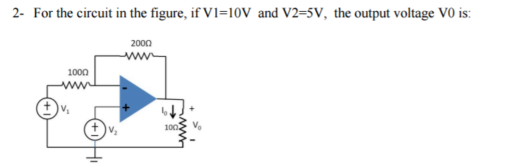 Solved For the circuit in the figure, if V1 = 10V and V2 = | Chegg.com