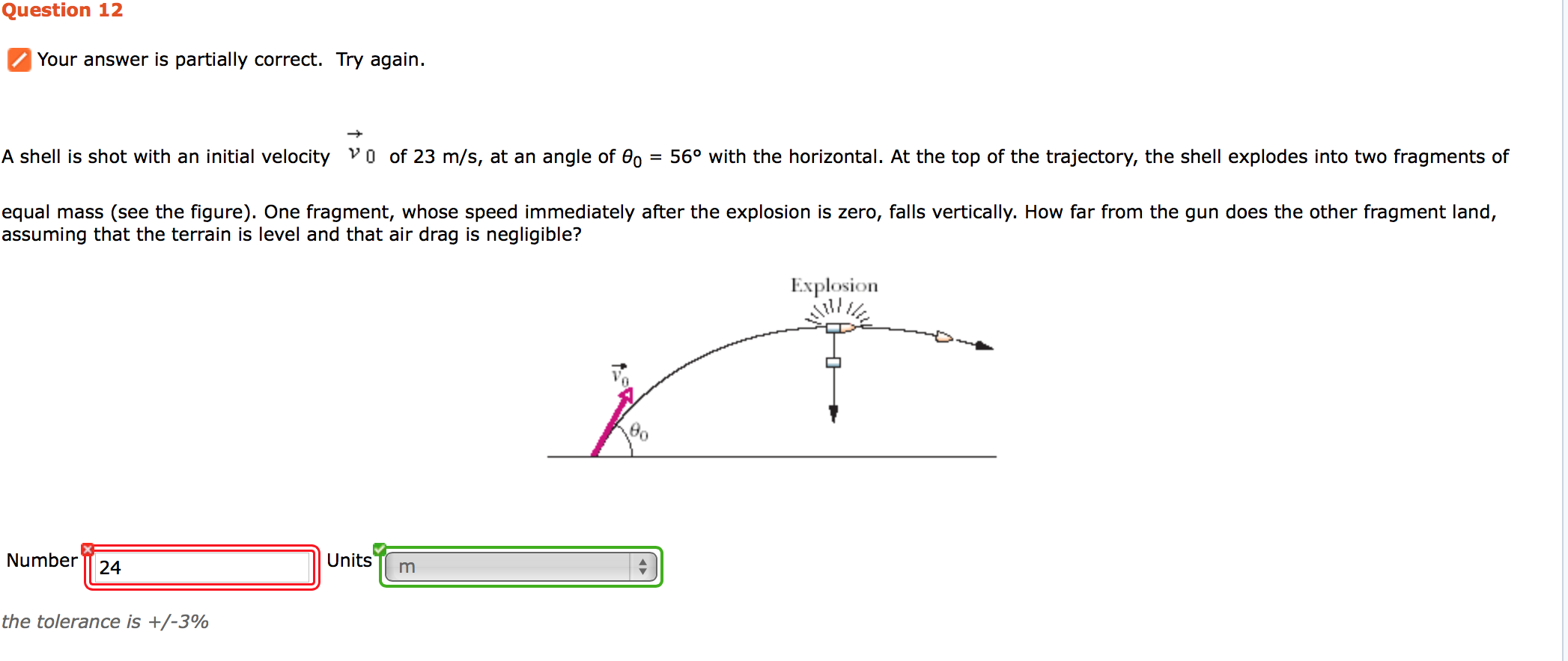 Solved A shell is shot with an initial velocity 0 of 23 | Chegg.com