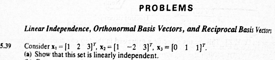 Solved Linear Independence, Orthonormal Basis Vectors, and | Chegg.com