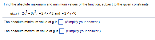 Solved Find the absolute maximum and minimum values of the | Chegg.com