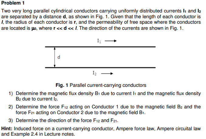 Solved Two very long parallel cylindrical conductors | Chegg.com