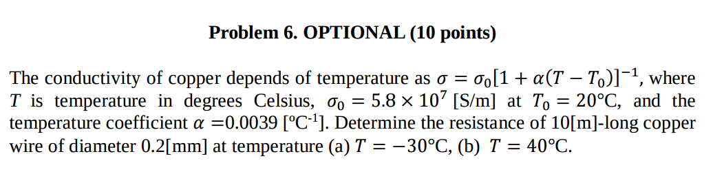 Solved The conductivity of copper depends of temperature as | Chegg.com