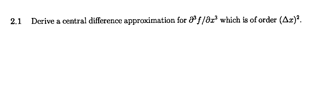 Solved Derive a central difference approximation for partial | Chegg.com