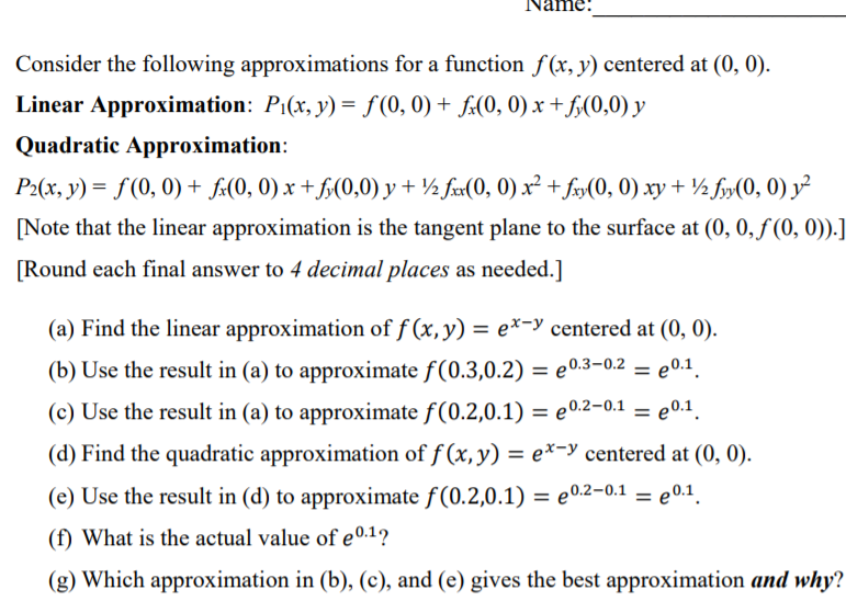 Solved Name. Consider the following approximations for a | Chegg.com