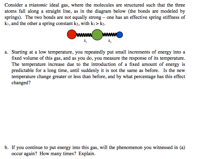 Consider A Triatomic Ideal Gas Where The Molecules
