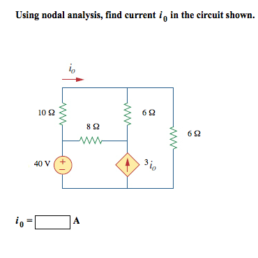Solved Using nodal analysis, find current i_0 in the circuit | Chegg.com