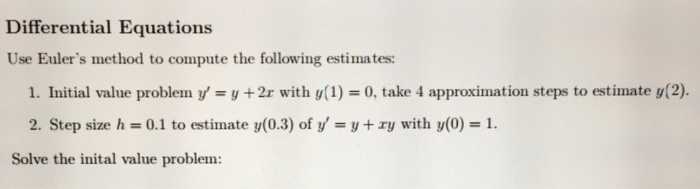 Solved Differential Equations Use Euler's method to compute | Chegg.com
