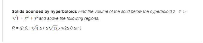 Solved solids bounded by hyperboloids Find the volume of the | Chegg.com