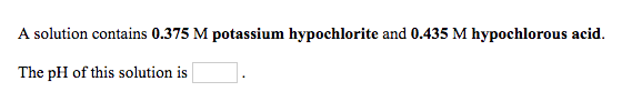Solved A solution contains 0.375 M potassium hypochlorite | Chegg.com
