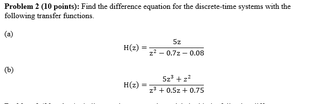Solved Problem 2 (10 points): Find the difference equation | Chegg.com