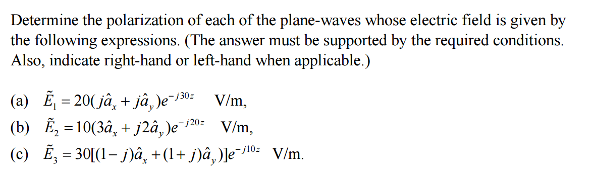 Solved Determine the polarization of each of the plane-waves | Chegg.com