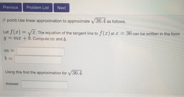 Solved Use Linear Approximation To Approximate Squareroot