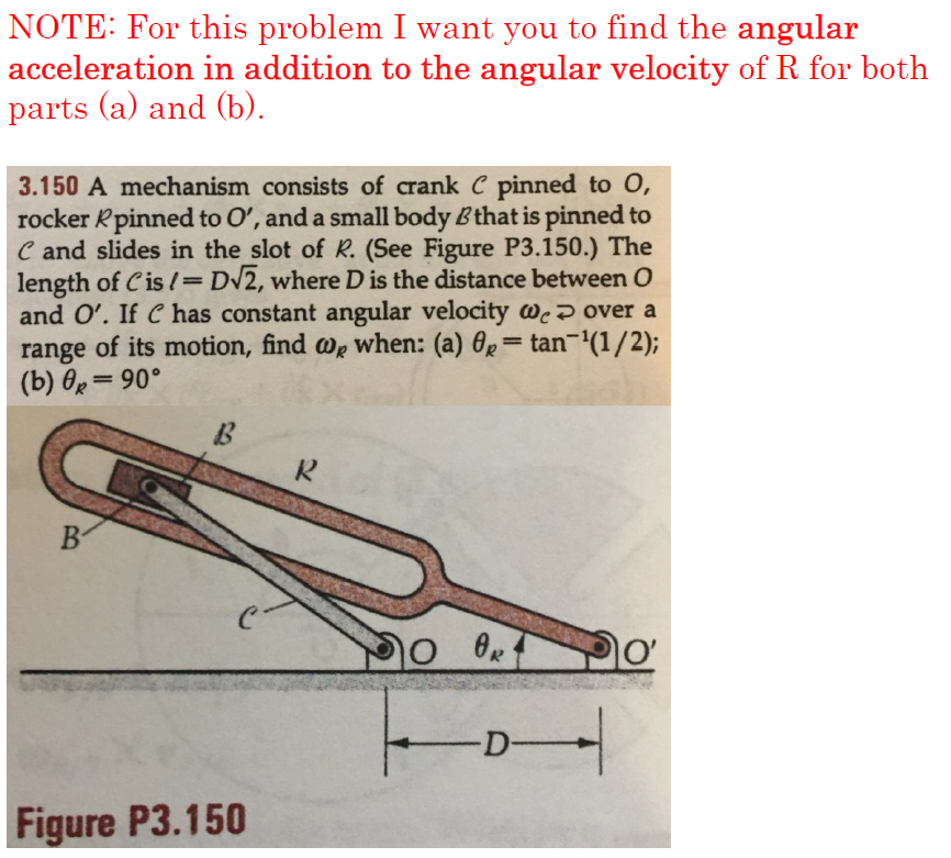 Solved NOTE: For this problem I want you to find the angular | Chegg.com