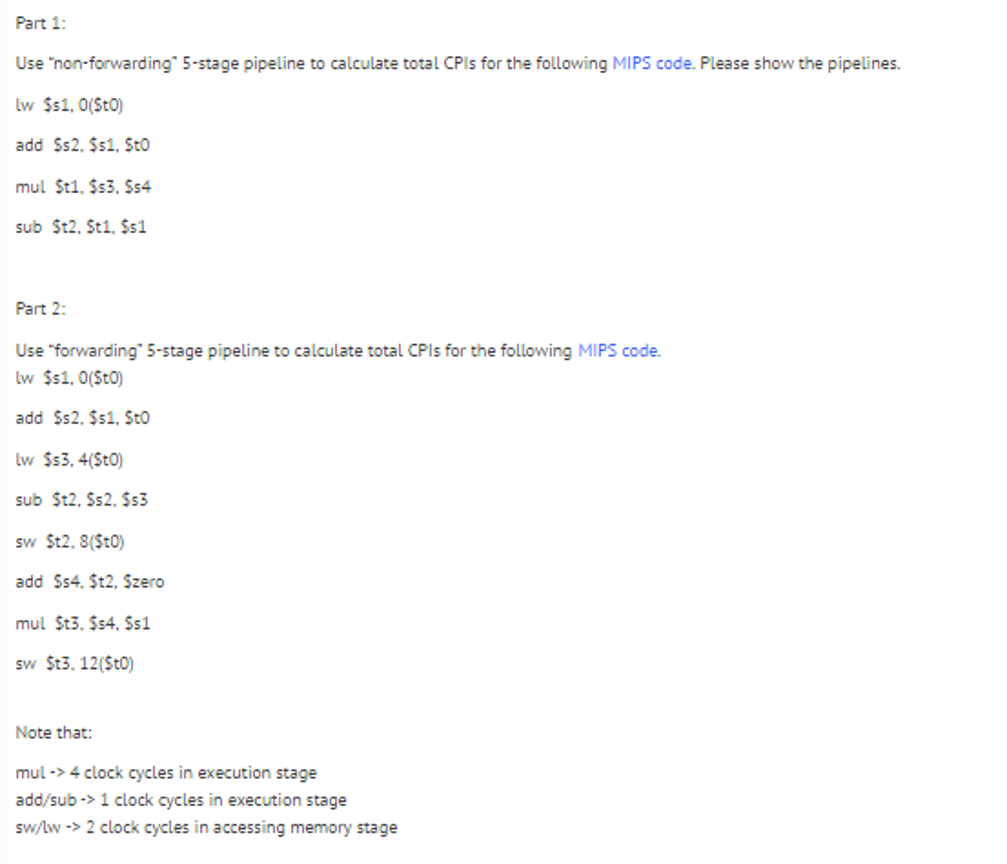 Solved Part 1: Use “non-forwarding” 5-stage pipeline to | Chegg.com