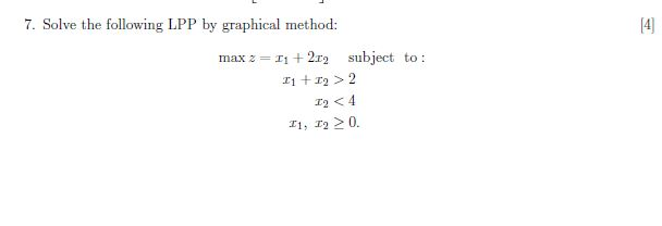 Solved 7. Solve the following LPP by graphical method: | Chegg.com