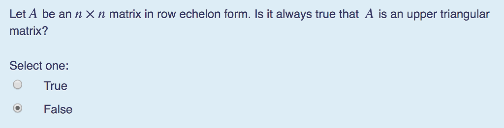 Solved Let A be an n n upper triangular matrix. Is it always | Chegg.com