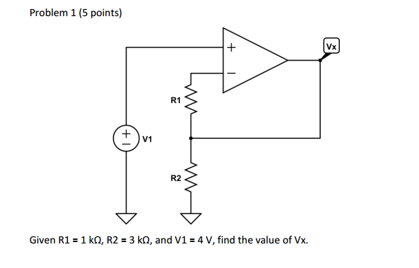 Solved Given R1 = 1 k ohm, R2 = 3 k ohm, and V1 = 4 V, | Chegg.com