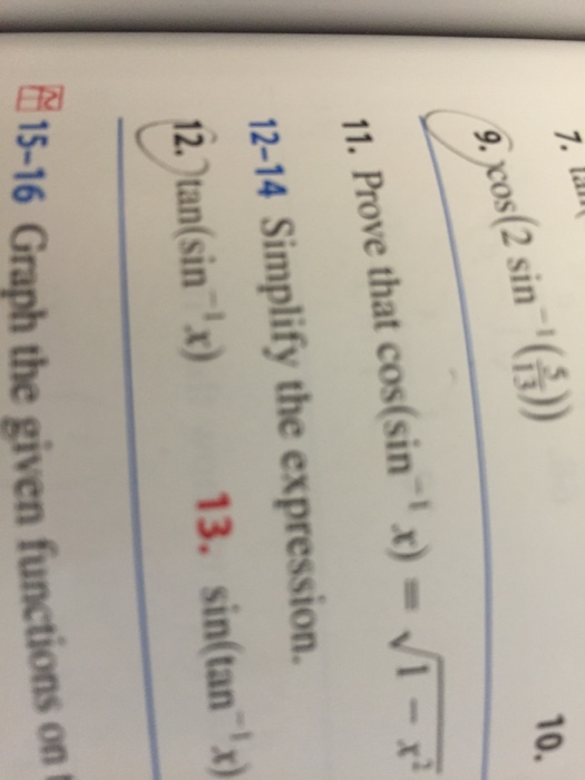 Solved Prove that cos (sin^-1 x) = squareroot 1 - x^2 | Chegg.com