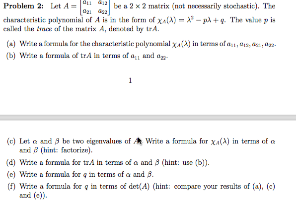 Solved Problem 1. Stochastic matrices-continue. Let A be a n | Chegg.com