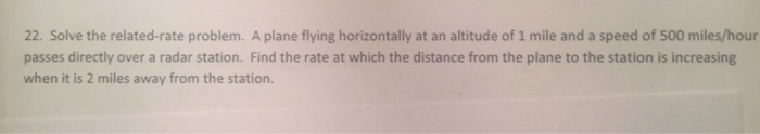 Solved 22. Solve the related-rate problem. A plane flying | Chegg.com