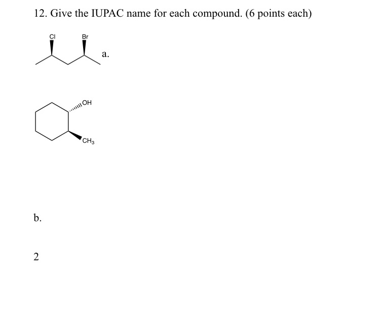 Solved Give the IUPAC name for each compound. | Chegg.com