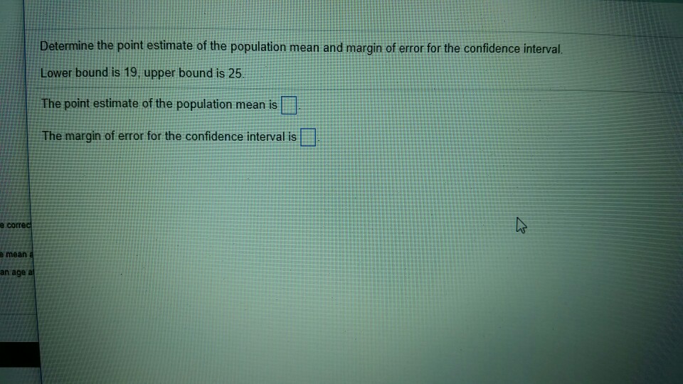 Solved Determine The Point Estimate Of The Population Mean