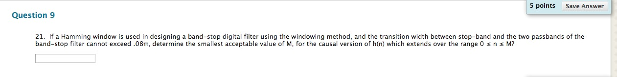 Solved 21. If a Hamming window is used in designing a | Chegg.com