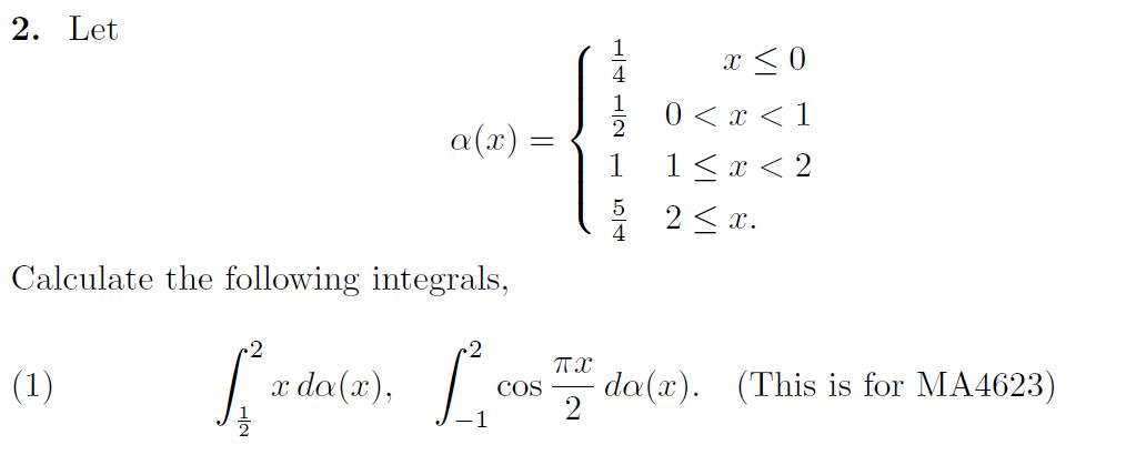 Solved Calculate the following integrals, Integral^2_1/2 x | Chegg.com