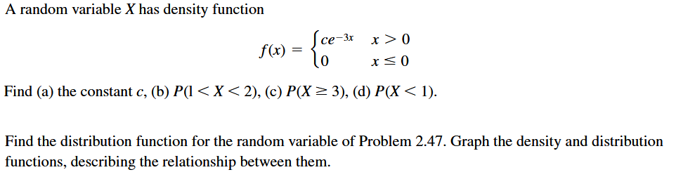Solved A random variable X has density function f(x) = rs0 x | Chegg.com