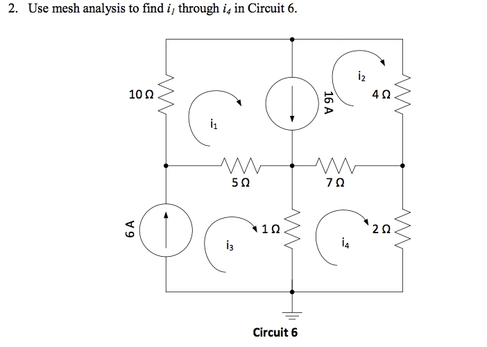 Solved Use mesh analysis to find i1 through i4 in Circuit 6. | Chegg.com