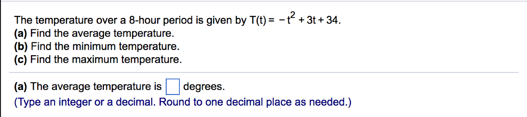 Solved The temperature over a 8-hour period is given by T(t) | Chegg.com