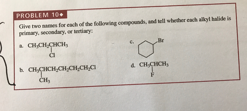 Solved Give two names for each of the following compounds, | Chegg.com