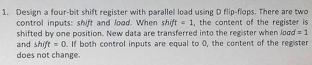 Solved Design a four-bit shift register with parallel load | Chegg.com