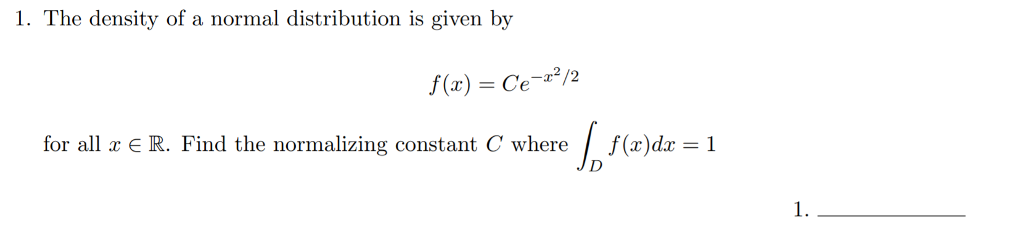 Solved 1. The density of a normal distribution is given by | Chegg.com