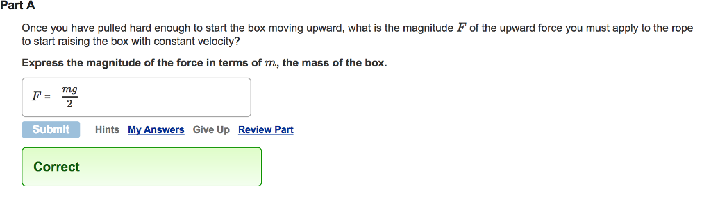 Solved Once you have pulled hard enough to start the box | Chegg.com