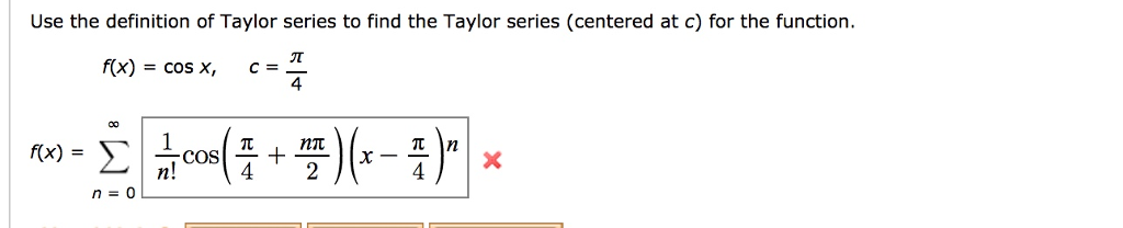 Solved Use the definition of Taylor series to find the | Chegg.com