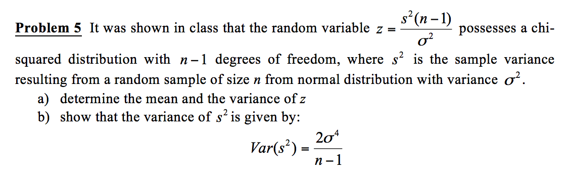 Solved It was shown in class that the random variable z = | Chegg.com