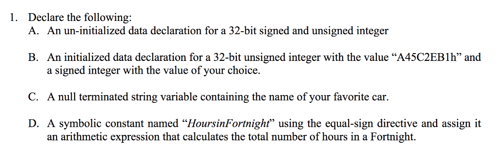 Solved 1 Declare The Following A An Un Initialized Data