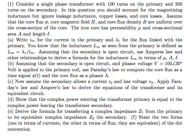 Solved (1) Consider a single phase transformer with 100 | Chegg.com