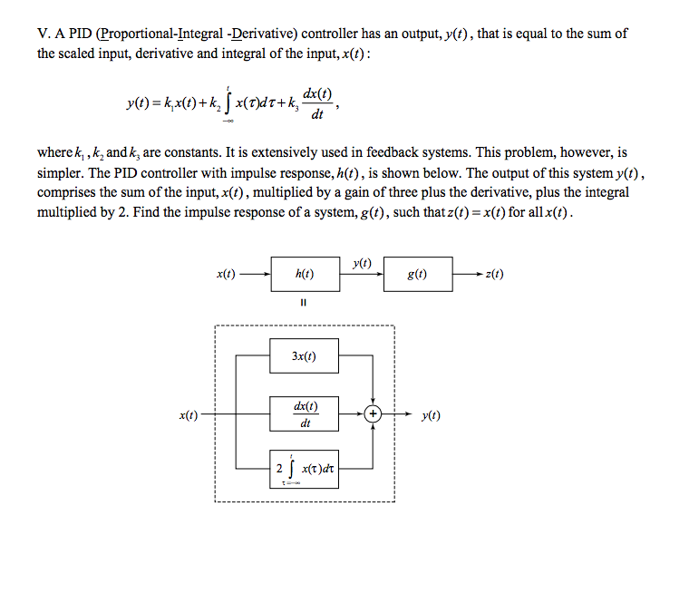 Solved V. A PID (Proportional-Integral -Derivative) | Chegg.com