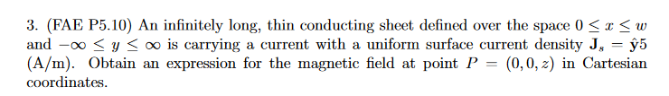 Solved An infinitely long, thin conducting sheet defined | Chegg.com