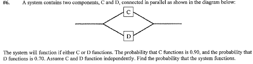Solved #6. A system contains two components, C and D, | Chegg.com