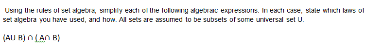 Solved Using the rules of set algebra, simplify each of the | Chegg.com