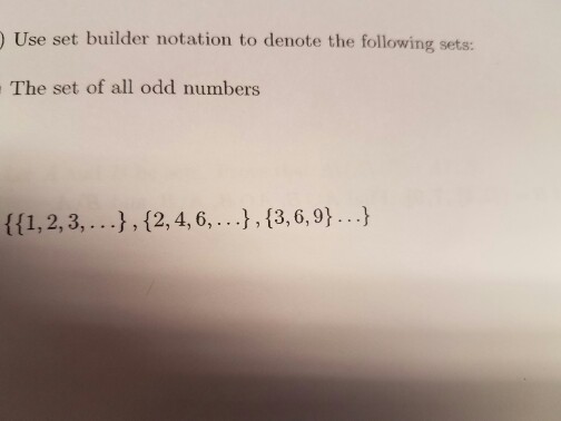 Solved Use Set Builder Notation To Denote The Following 